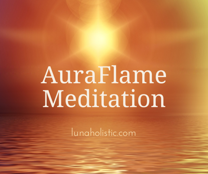 Aura Flame Meditation - LunaHolistic.com