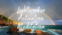 Lightworker Activation Meditation - LunaHolistic.com