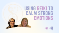 Using Reiki to Calm Strong Emotions - LunaHolistic.com